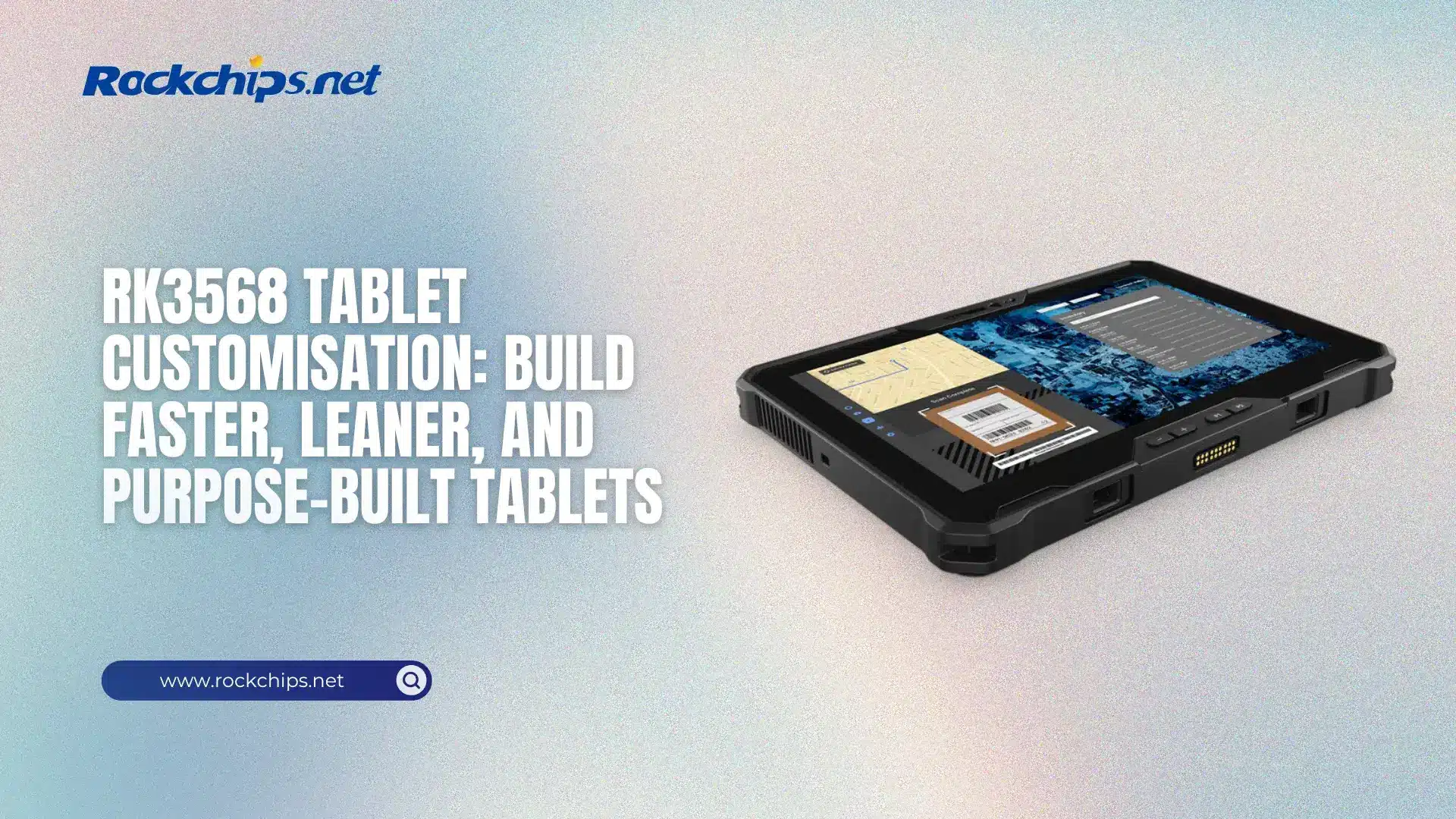 RK3568 Tablet: Customisation - Rockchips.net